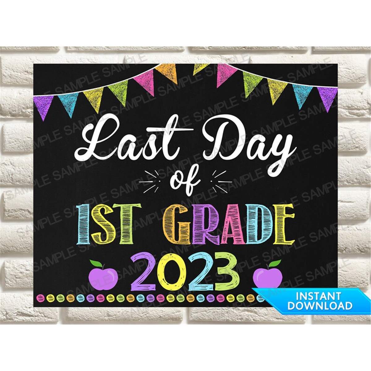 Girl Last Day of 1st Grade Sign, Girl Last day of First Grad | Inspire ...