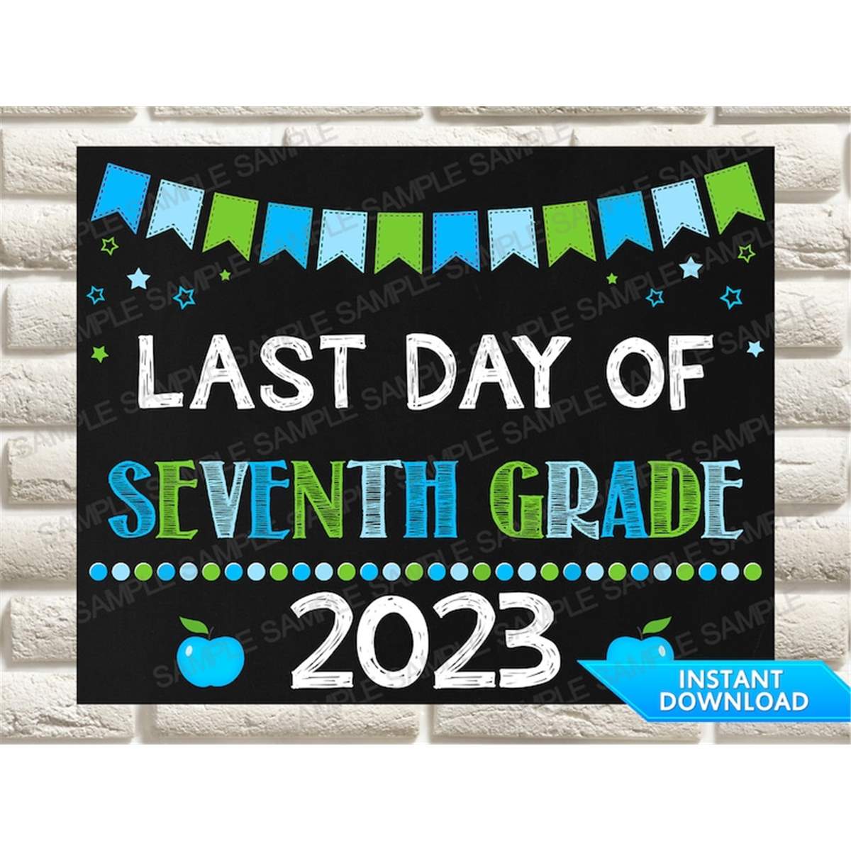 Last Day of 7th Grade Sign, Last Day of Seventh Grade Sign, | Inspire ...