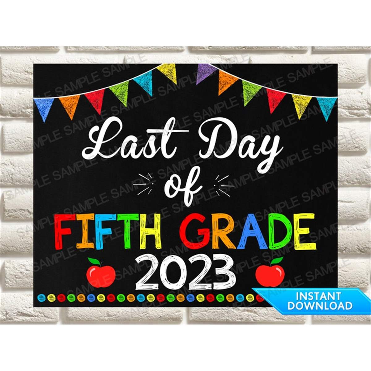 Last Day of Fifth Grade Sign, Last day of 5th Grade Sign Cha | Inspire ...