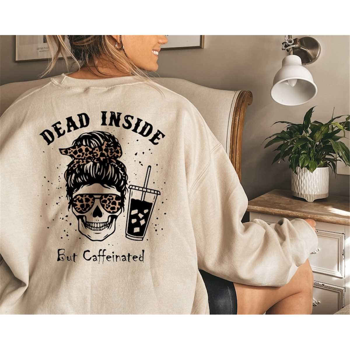 Dead Inside But Caffeinated Svg | Skeleton Svg | Middle Fing - Inspire ...