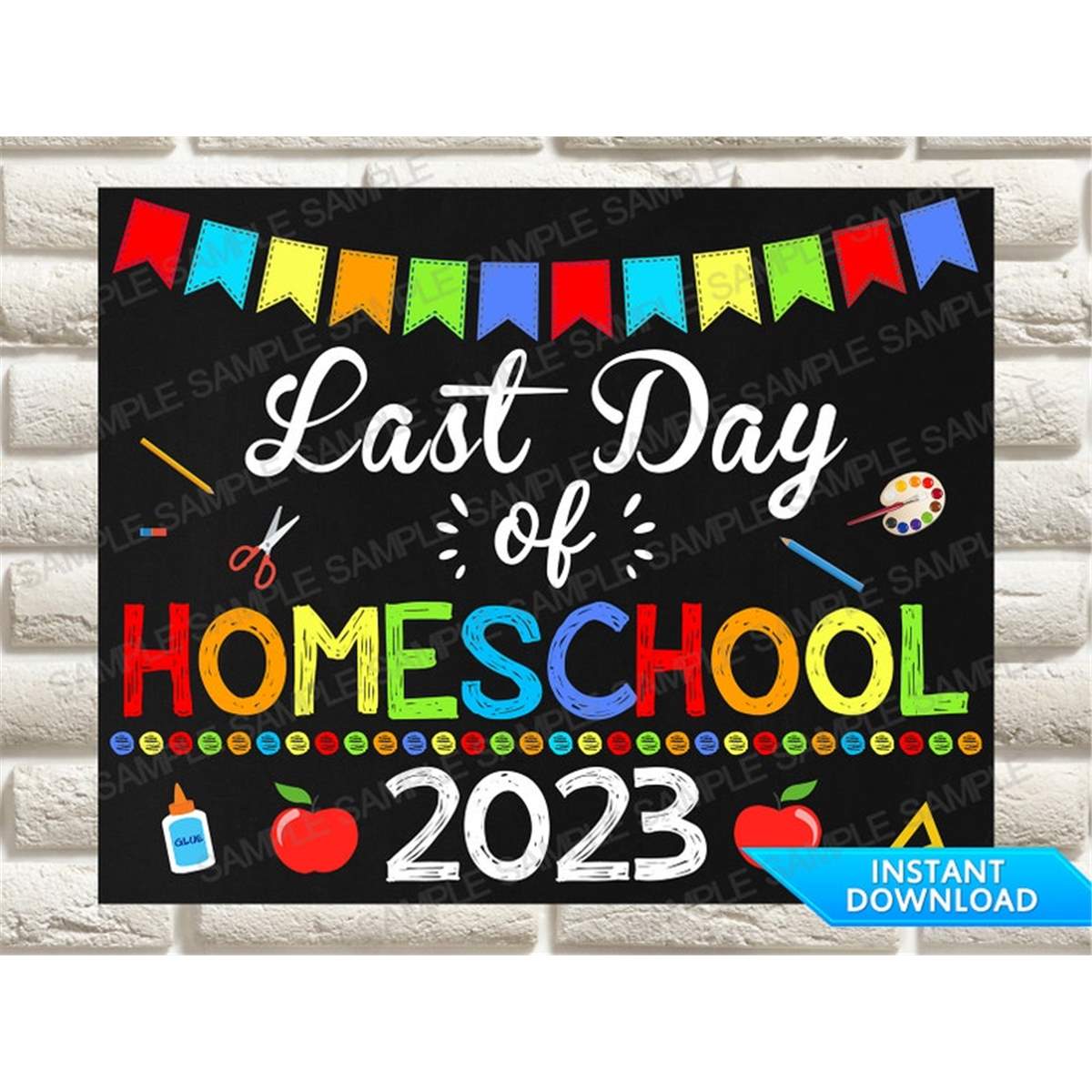 Last Day of Homeschool Sign, Last Day of Homeschool Chalkboa | Inspire ...