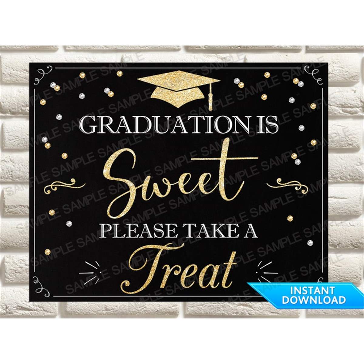 Graduation is Sweet Take a Treat Sign, Graduation is Sweet P | Inspire ...