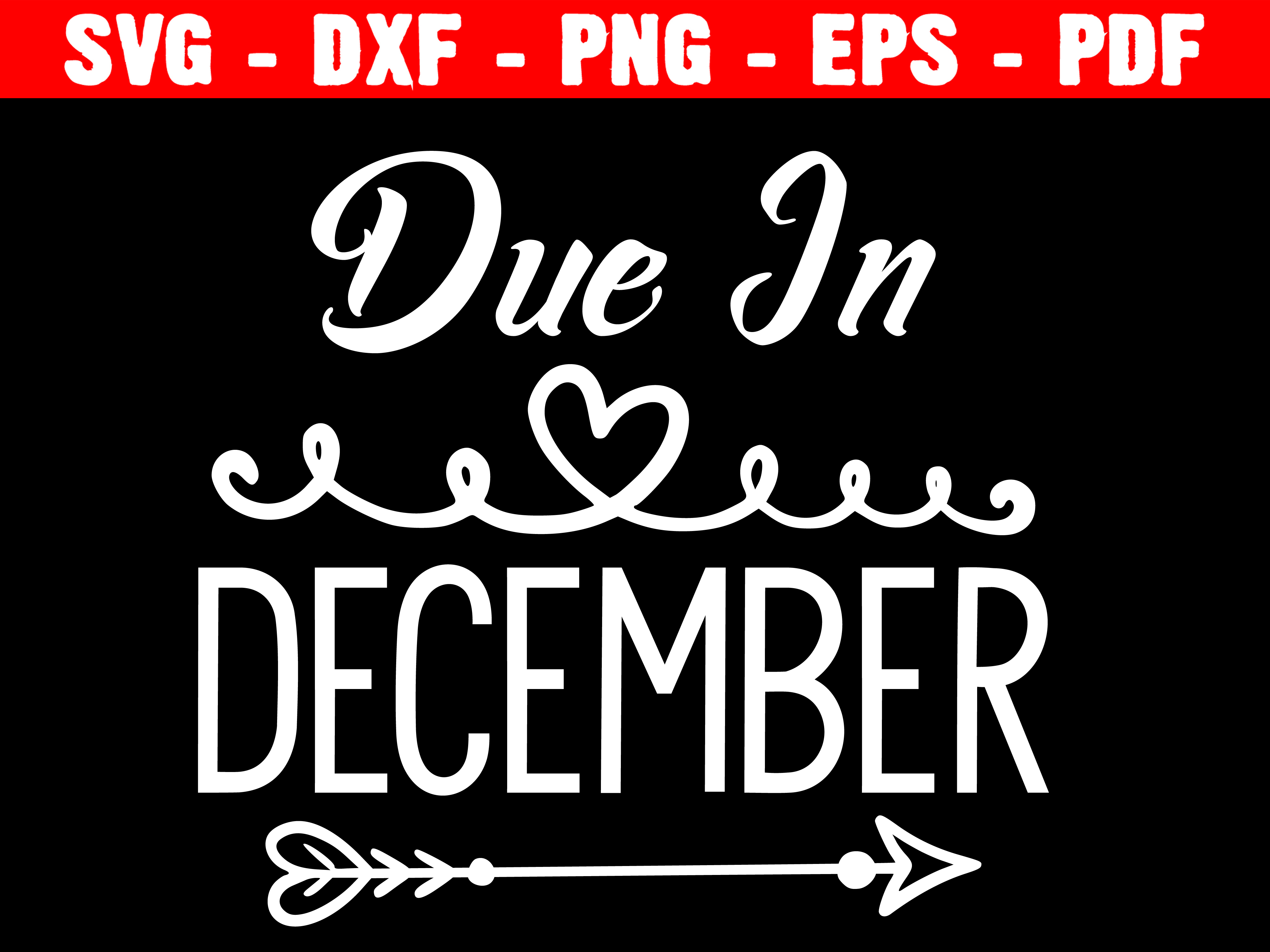 Due In December Svg, Baby Announcement Svg, Due Date Shirt S | Inspire ...