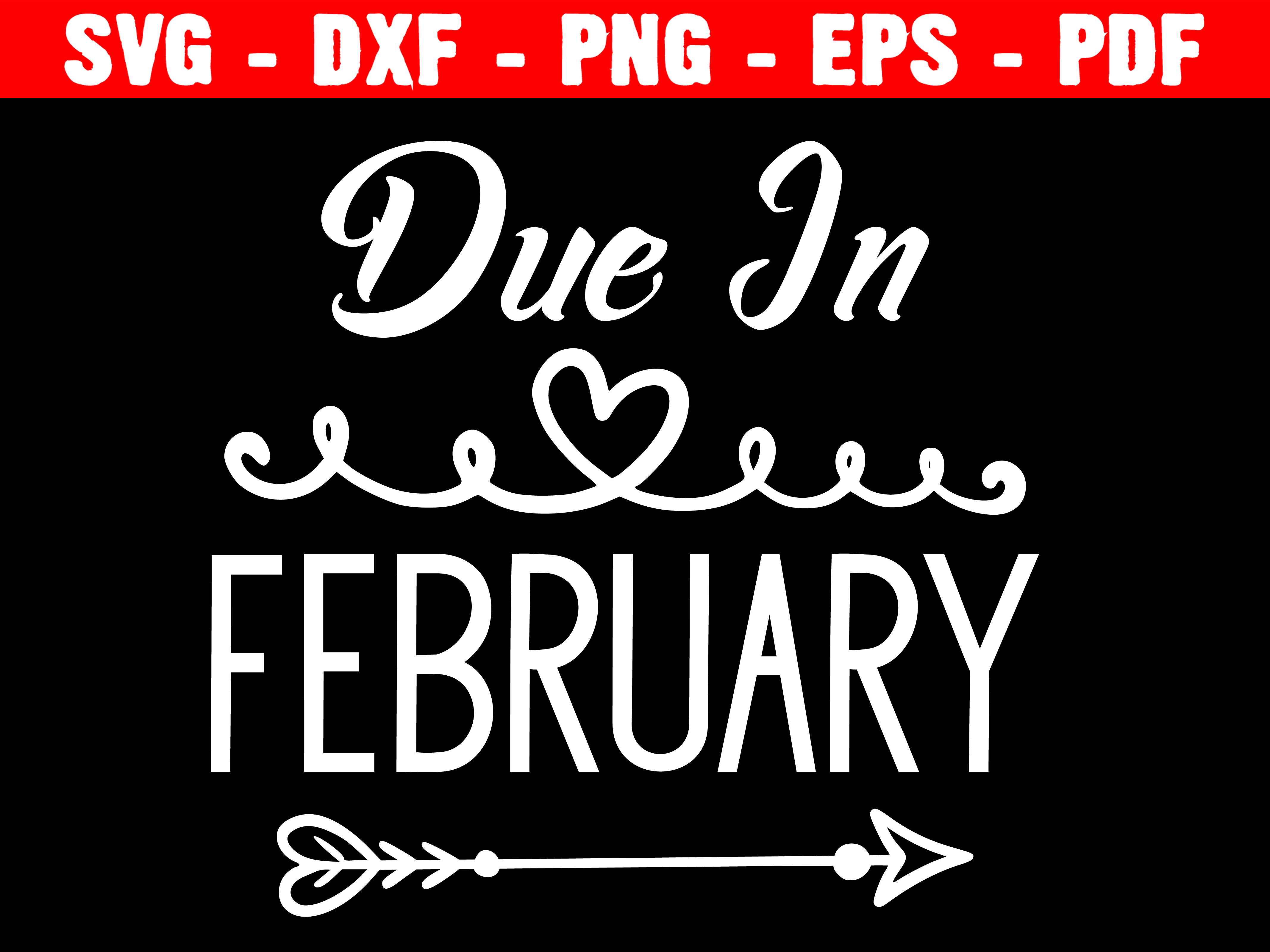 Due In February Svg, Baby Announcement Svg, Due Date Shirt S | Inspire ...