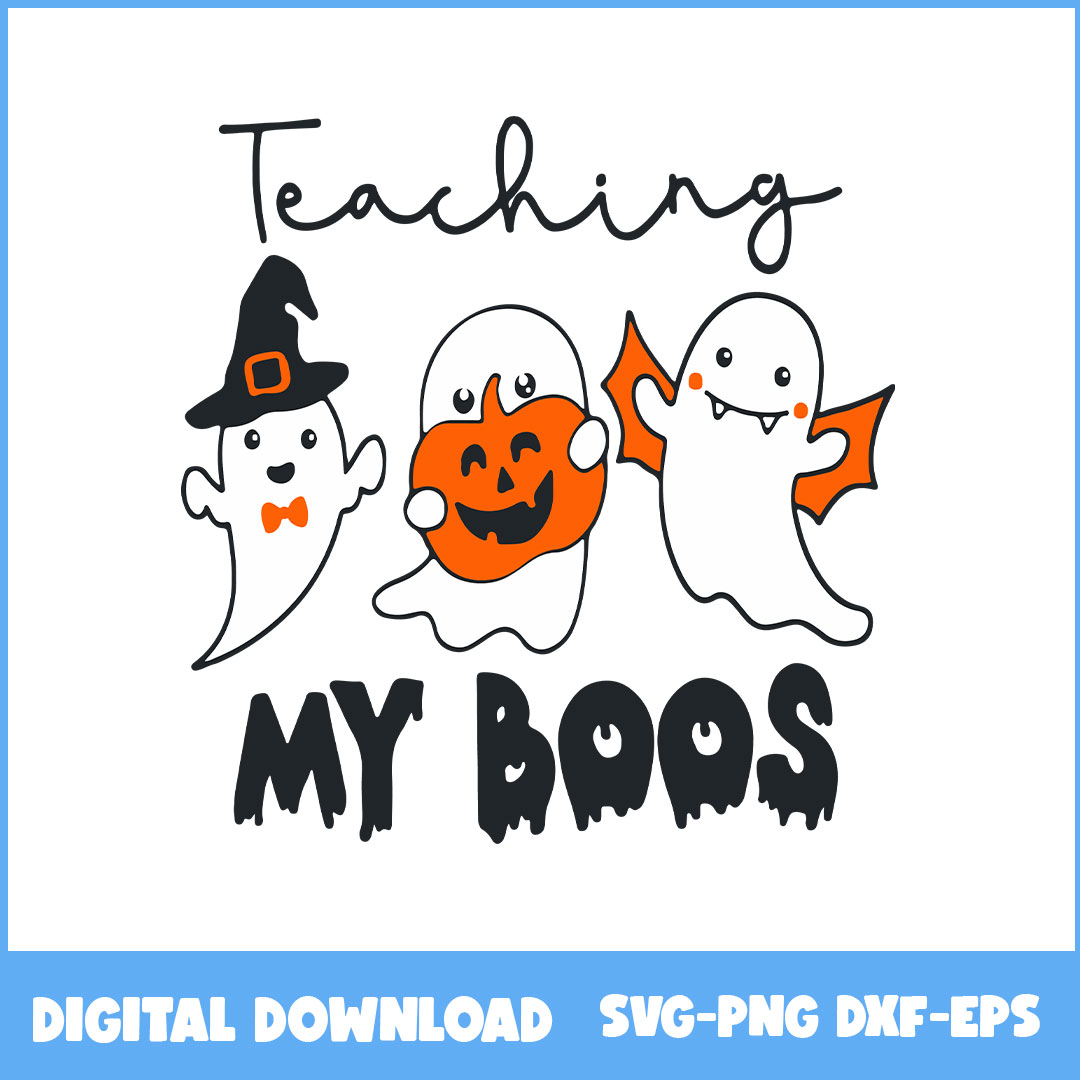 Halloween Teaching My Boo Svg, Teaching My Boo Svg, Ghost Sv | Inspire ...