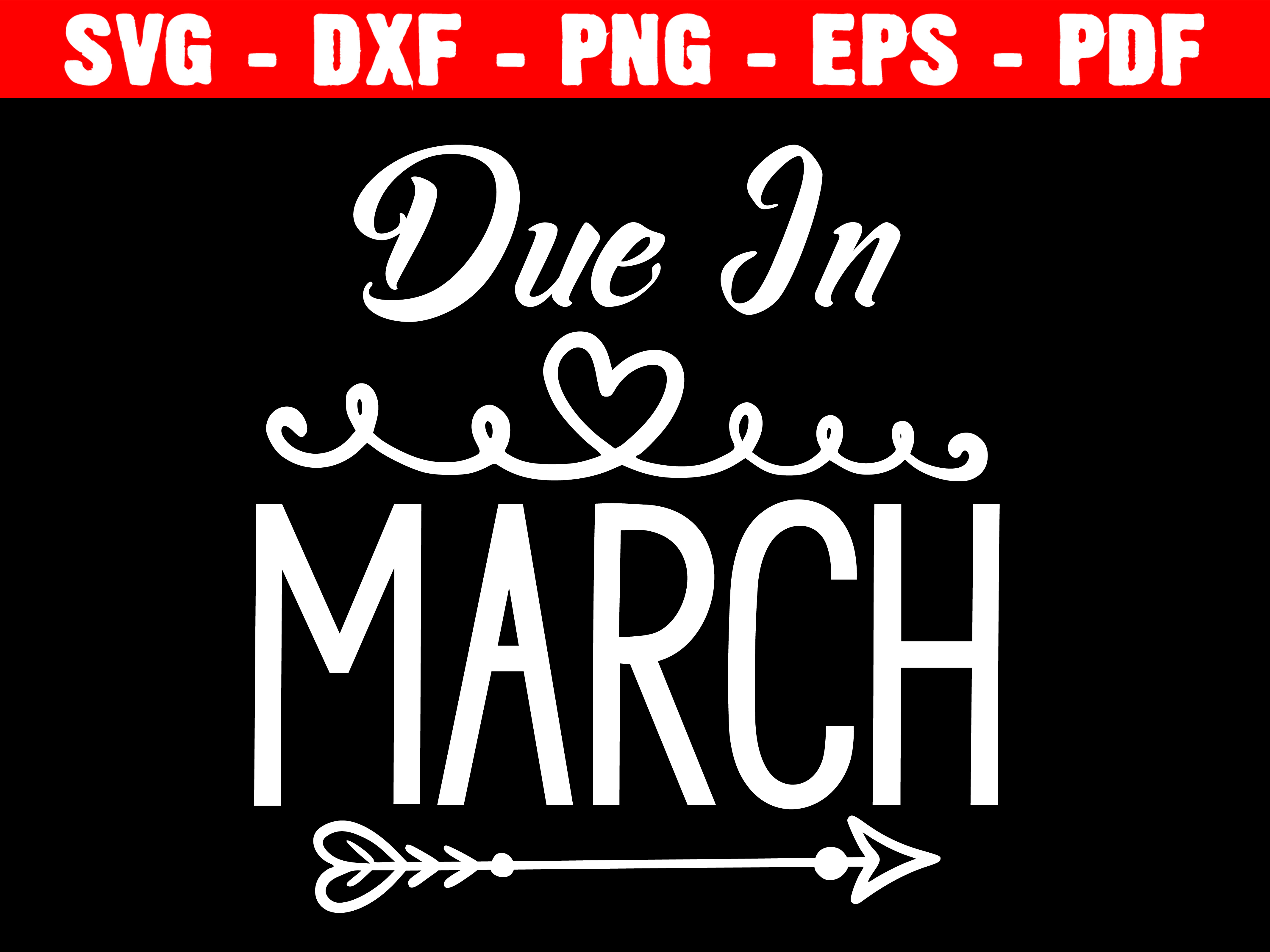 Due in March SVG, Baby Announcement SVG, Due Date Shirt SVG, | Inspire ...