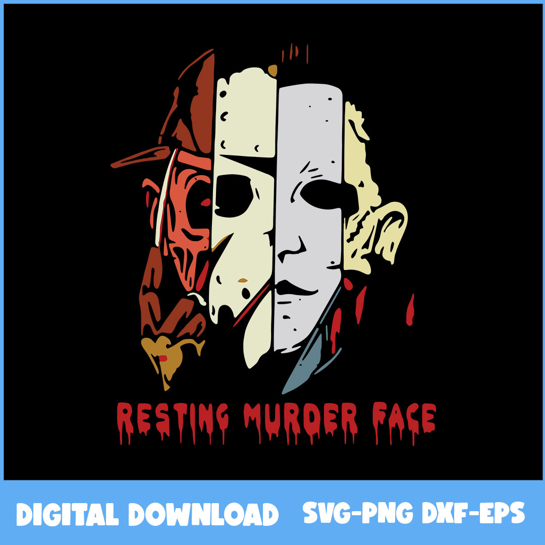 Horror Movies Resting Murder Face Svg, Horror Movies Svg, Ho - Inspire ...