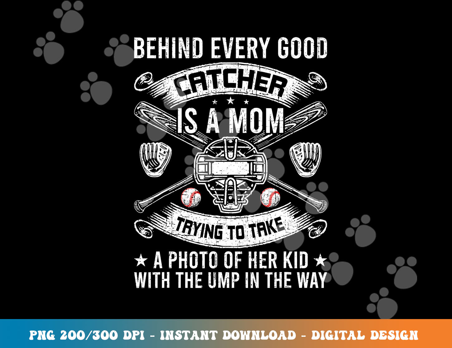 Behind Every Good Catcher Is A Mom Baseball Lover png, subli | Inspire ...