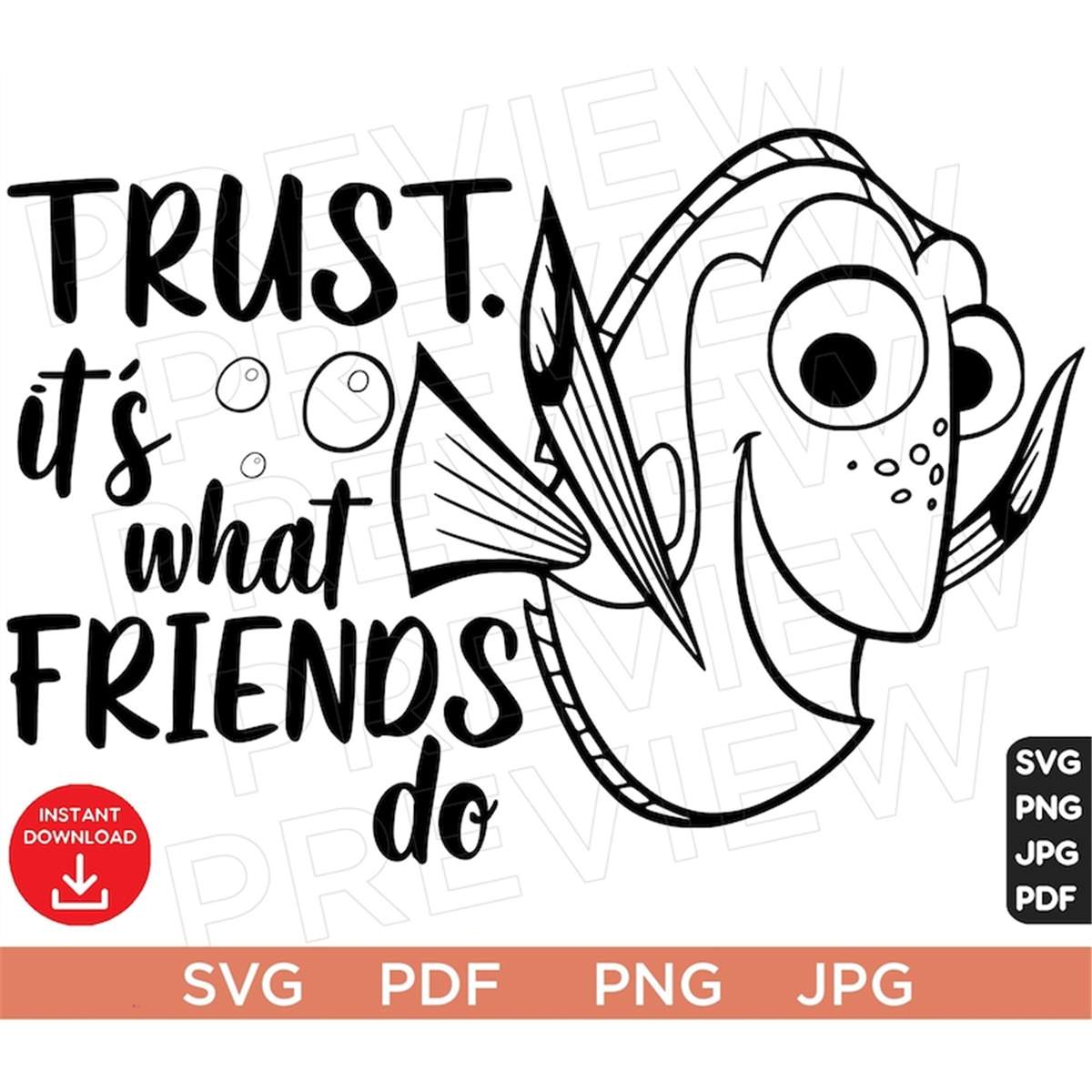 Trust. It's What Friends Do svg, Dory Finding Nemo SVG Disne - Inspire ...