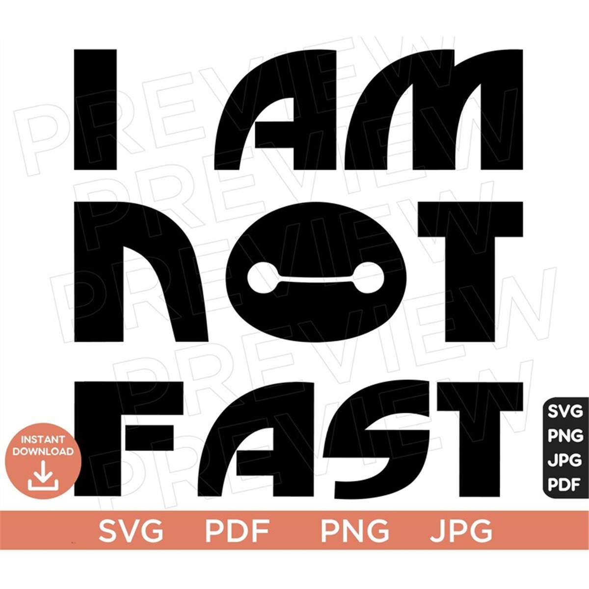 I Am Not Fast Svg Baymax SVG Big Hero png clipart , Disneyl - Inspire ...