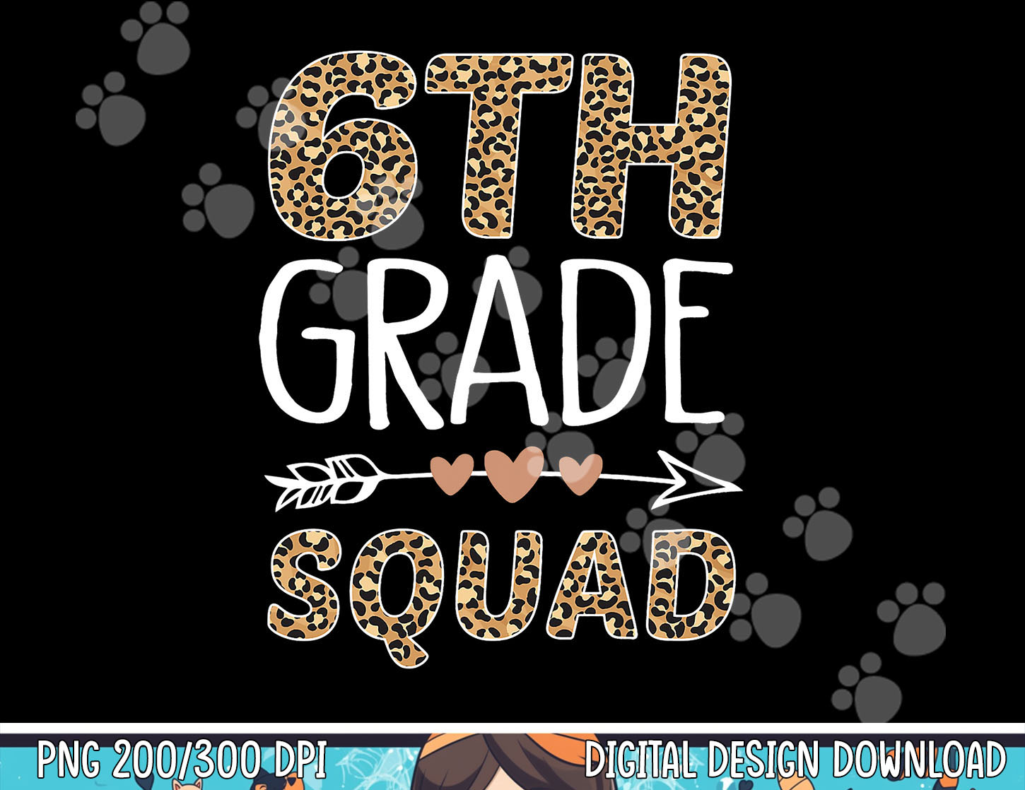 6th Grade Squad Leopard Teacher Student png, sublimation co - Inspire ...