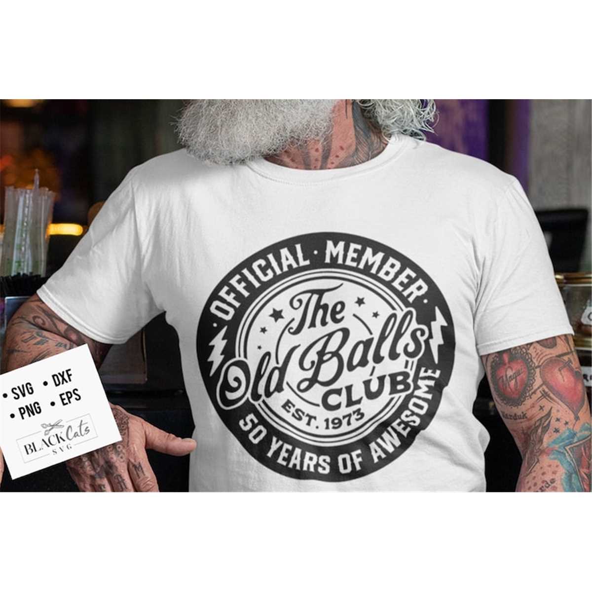 50th birthday svg, Official Member The Old Balls Club svg, E | Inspire ...