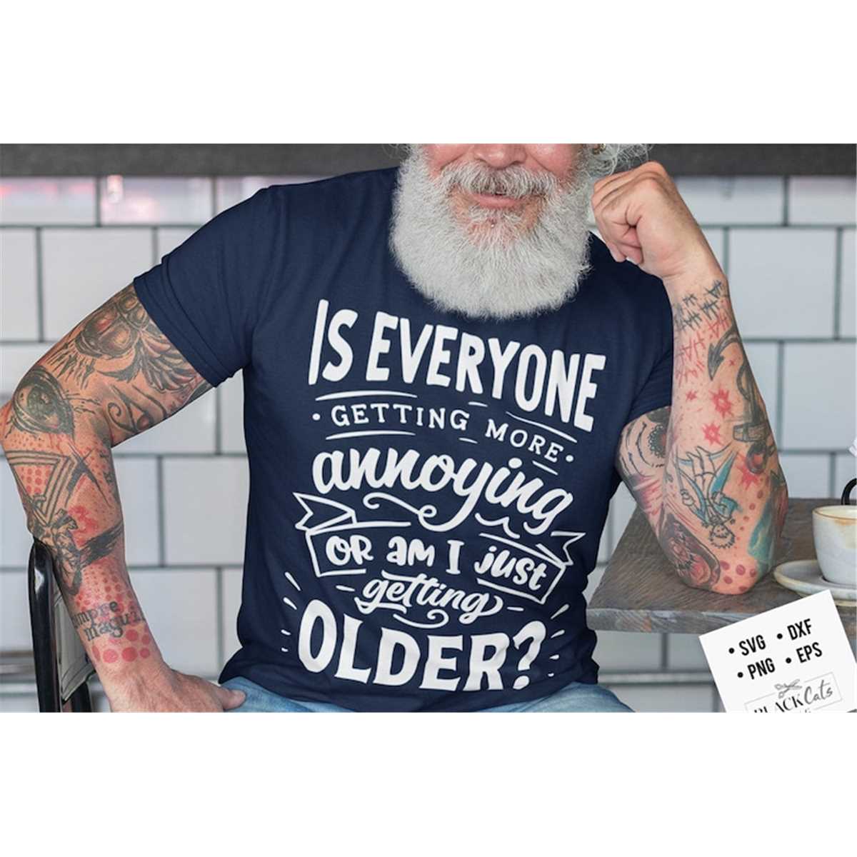 Is everyone getting more annoying or am I getting older svg, | Inspire ...