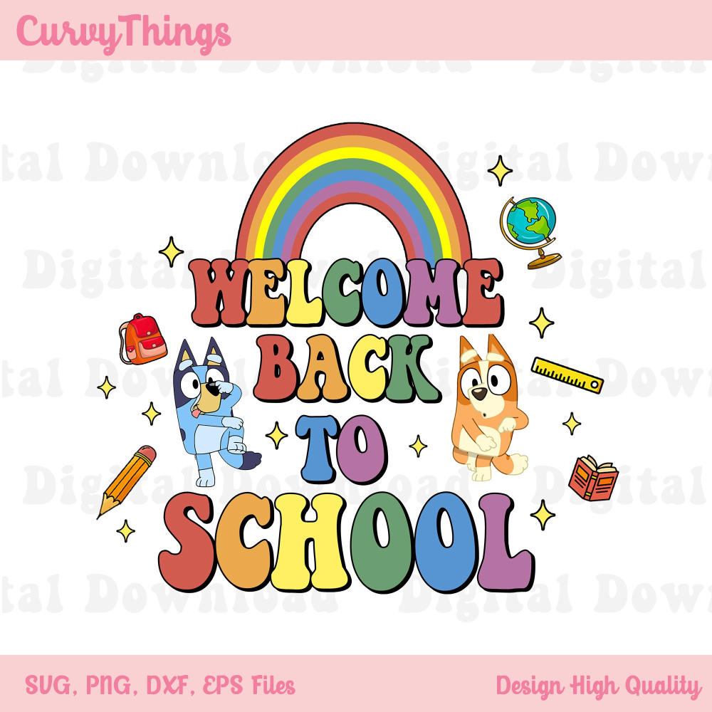 Bluey Welcome Back To School Png, First Grade Of School Png, - Inspire ...