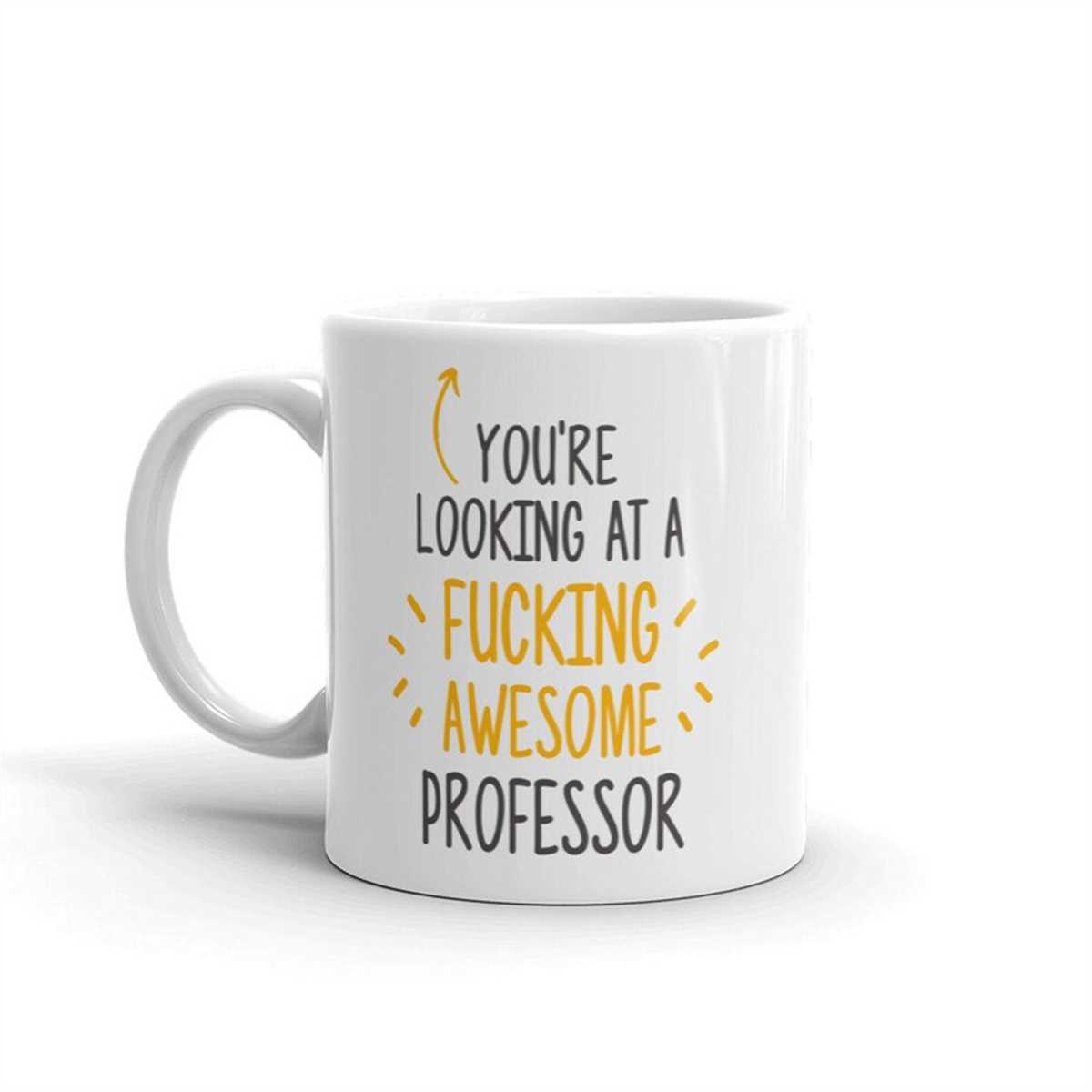 You're Looking At a Awesome Professor-Awesome Professor Mug- | Inspire ...