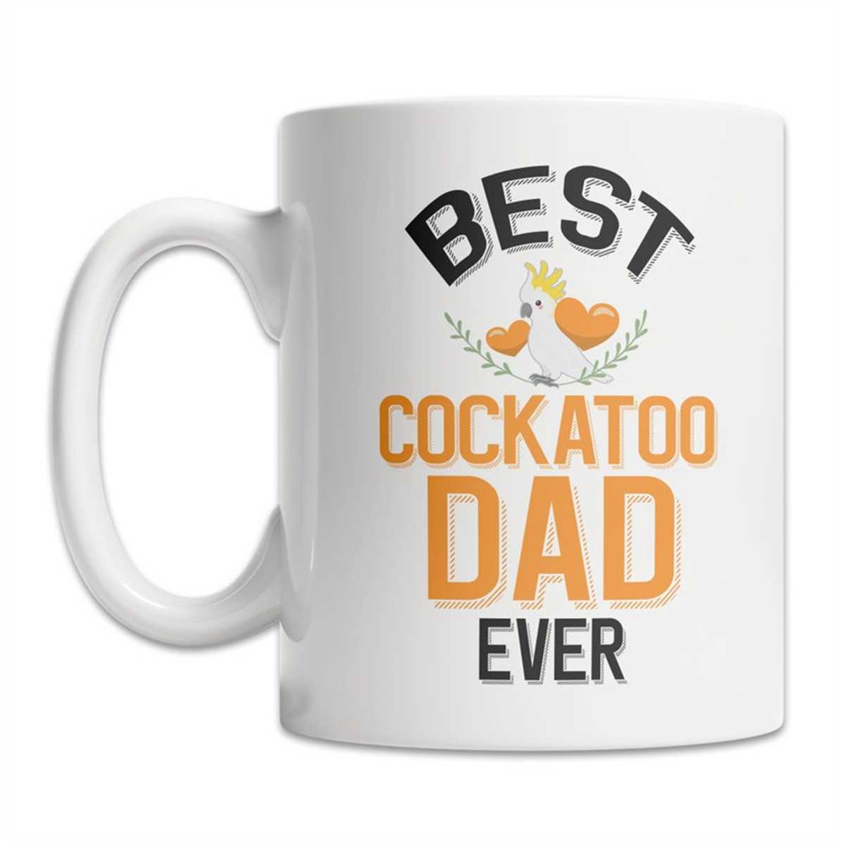 Best Cockatoo Dad Mug - Cute Cockatoo Owner Mug - Cockatoo L - Inspire ...