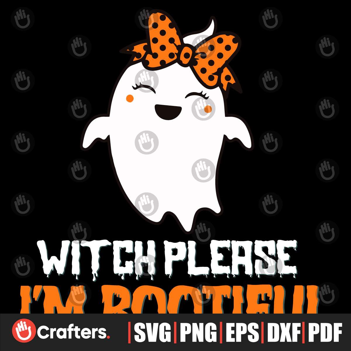 Witch Please Im Bootiful Svg, Halloween Svg, Ghost Svg, Smil - Inspire ...