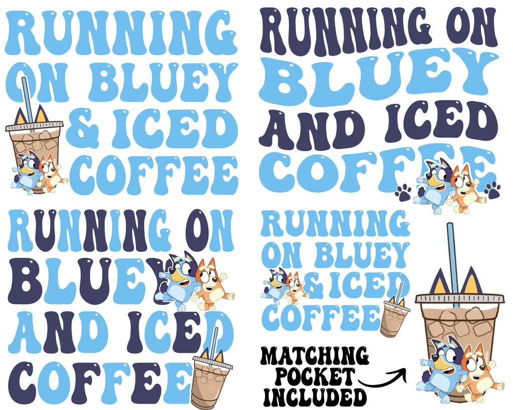 Running on Bluey and Iced Coffee Png, Running on Bluey & Ice - Inspire ...