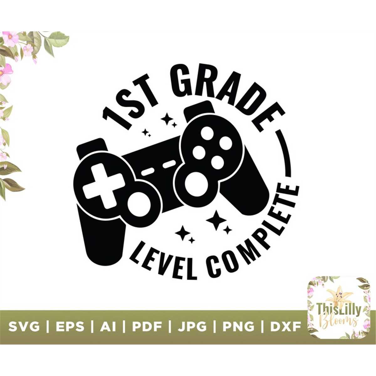 1st grade level complete svg, first grade svg, level complet - Inspire ...