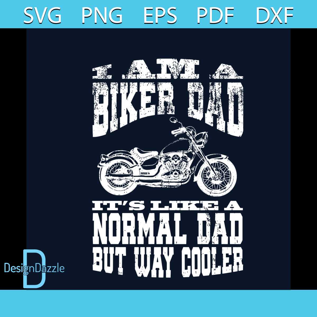 I Am A Biker Dad Svg, Fathers Day Svg, Biker Svg, Motorcycle | Inspire Uplift