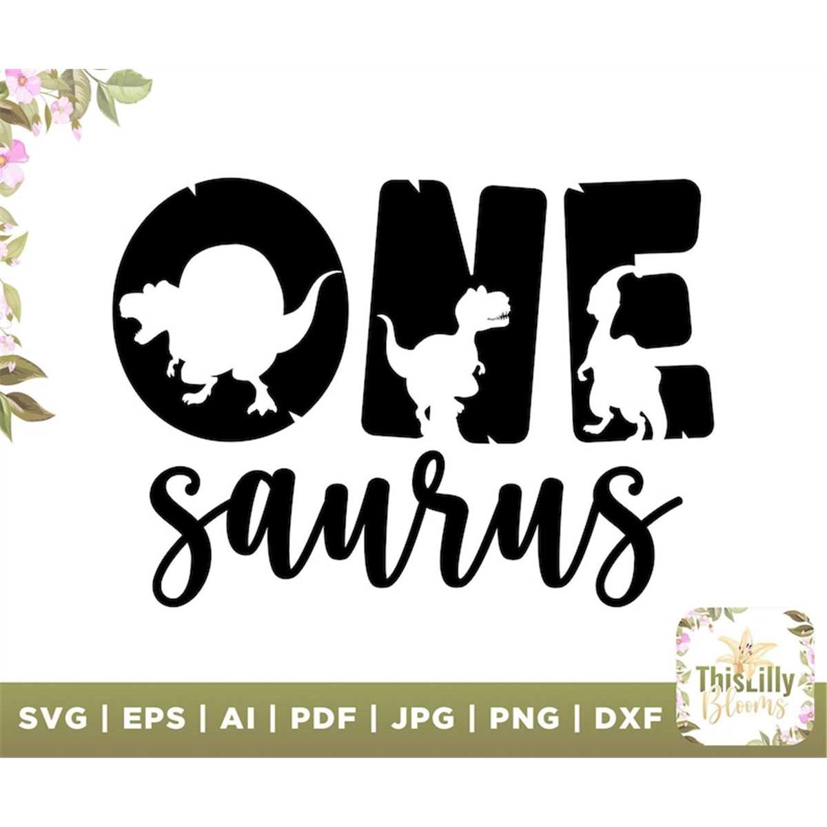 One Saurus SVG, dinosaur mom File, Silhouette Cut File, Cric - Inspire ...