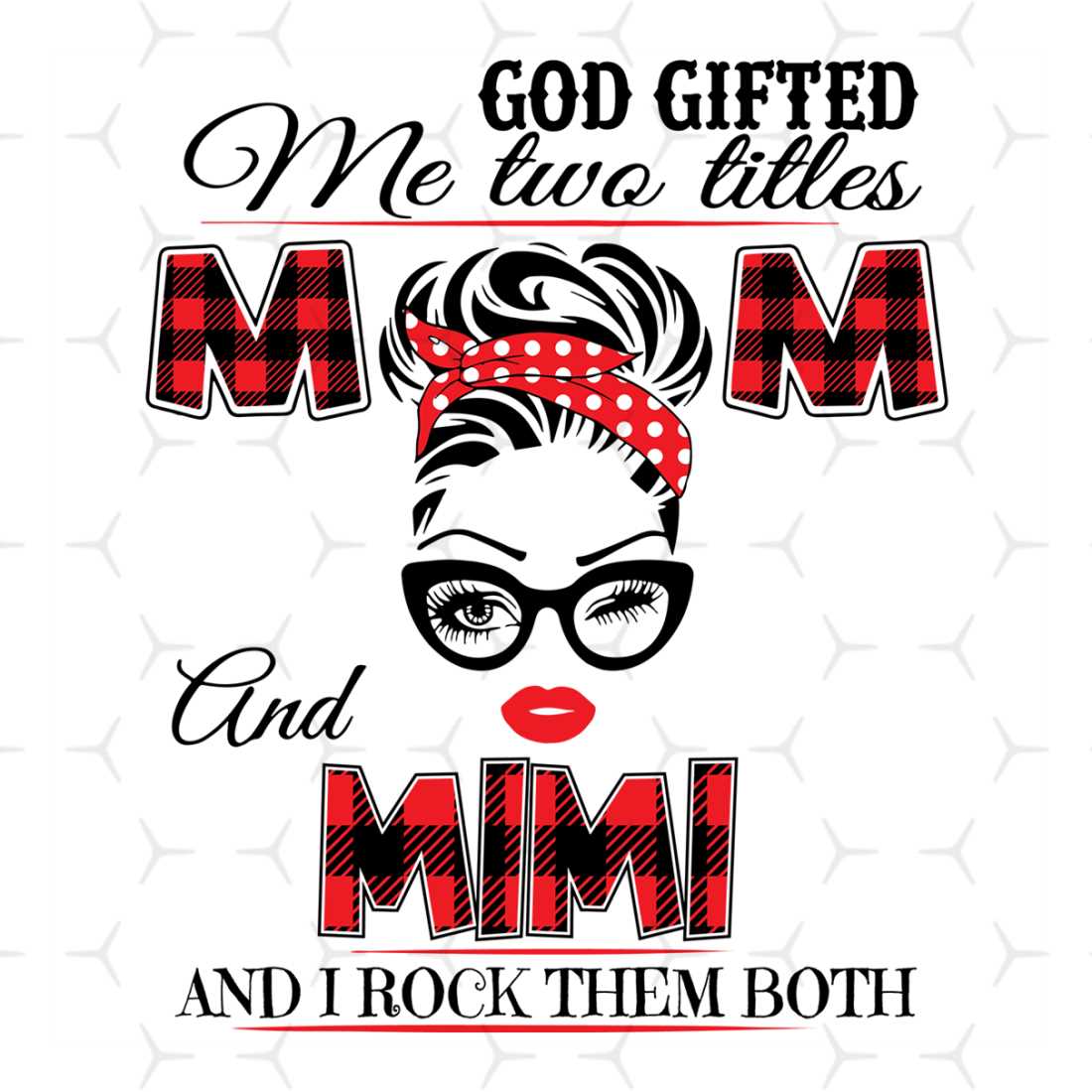 God Gifted Me Two Titles Mom And Mimi Svg, Mom And Mimi Svg, | Inspire ...