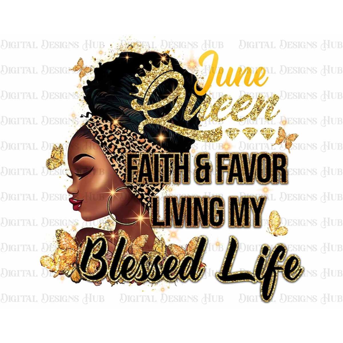 June Queen Faith & Favor Png, Birthday Queen Png Sublimation | Inspire ...
