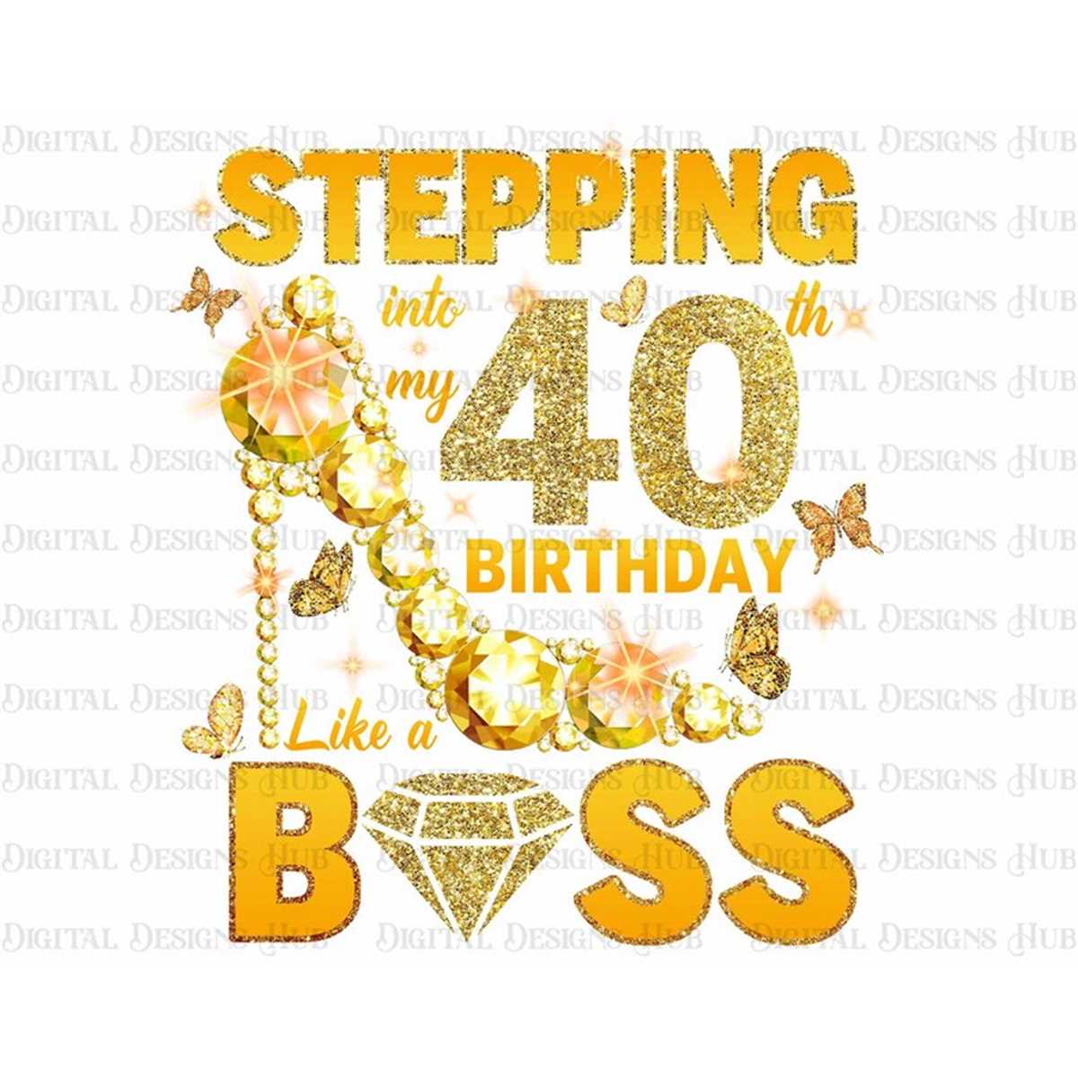 Stepping Into 40Th Birthday Like A Boss Png, Birthday Queen | Inspire ...