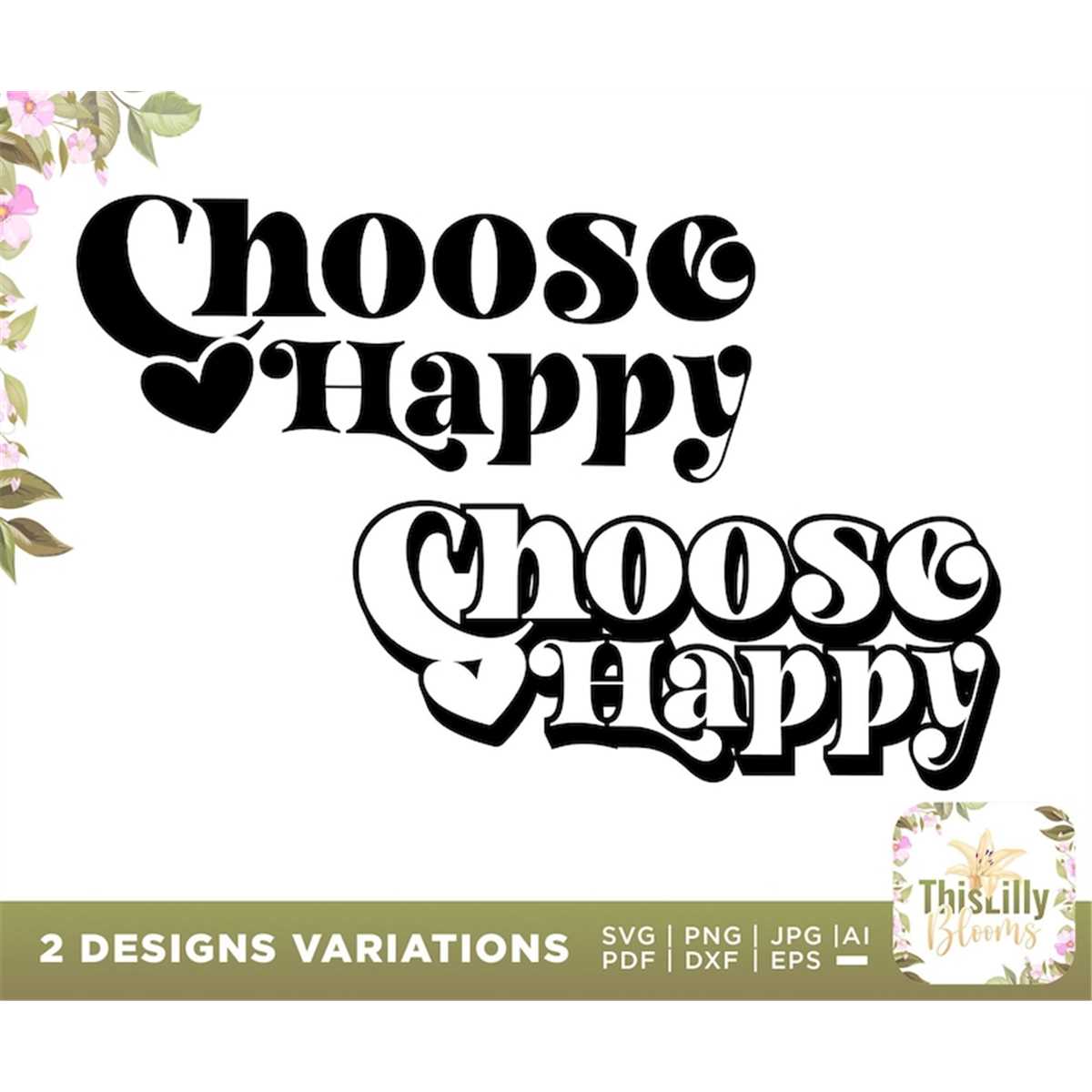Choose Happy svg, Happy Face Svg, Inspirational Svg, Positiv | Inspire ...