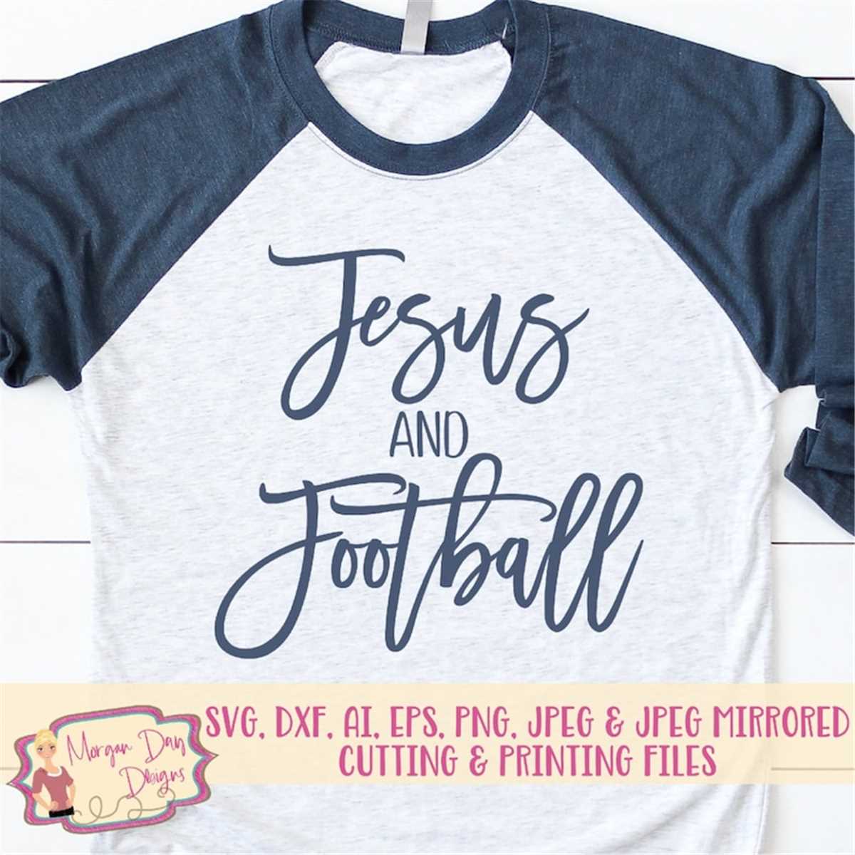Jesus and Football SVG - Football SVG - Jesus SVG - Fall svg | Inspire ...