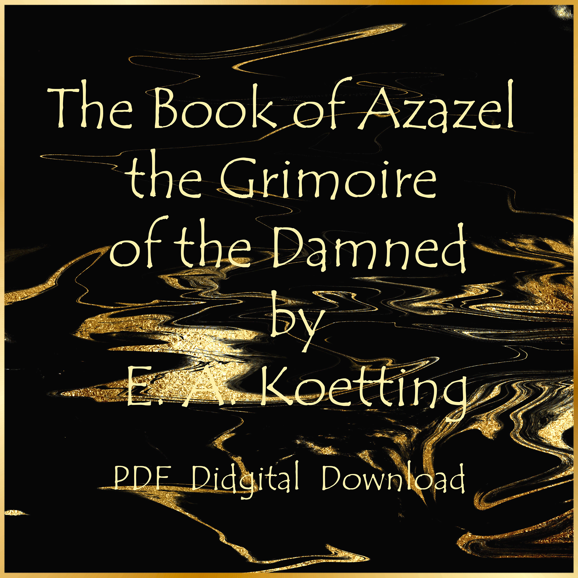 The Book of Azazel the Grimoire of the Damned by E. A. Koett | Inspire ...