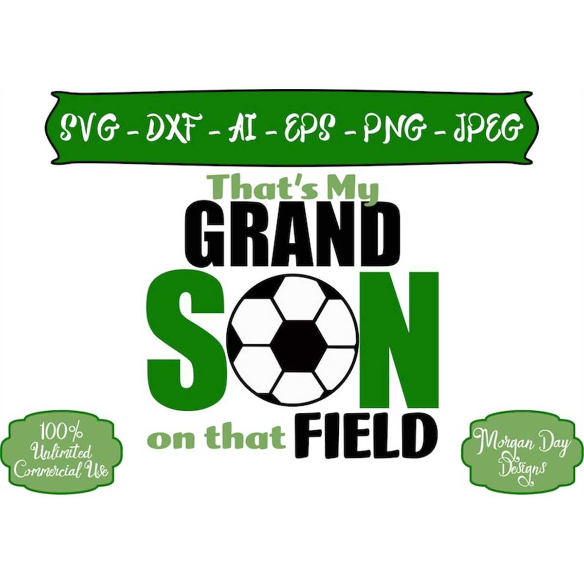 Soccer SVG - That's My Grandson on that Field SVG - Soccer G | Inspire ...