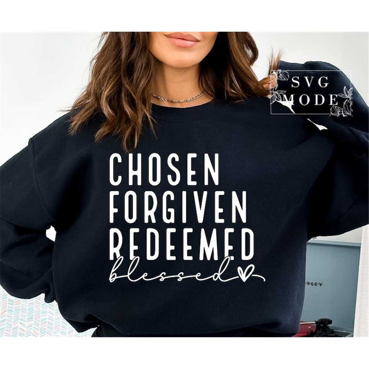 Chosen Forgiven Redeemed SVG PNG, Inspirational Quote Svg, M - Inspire ...