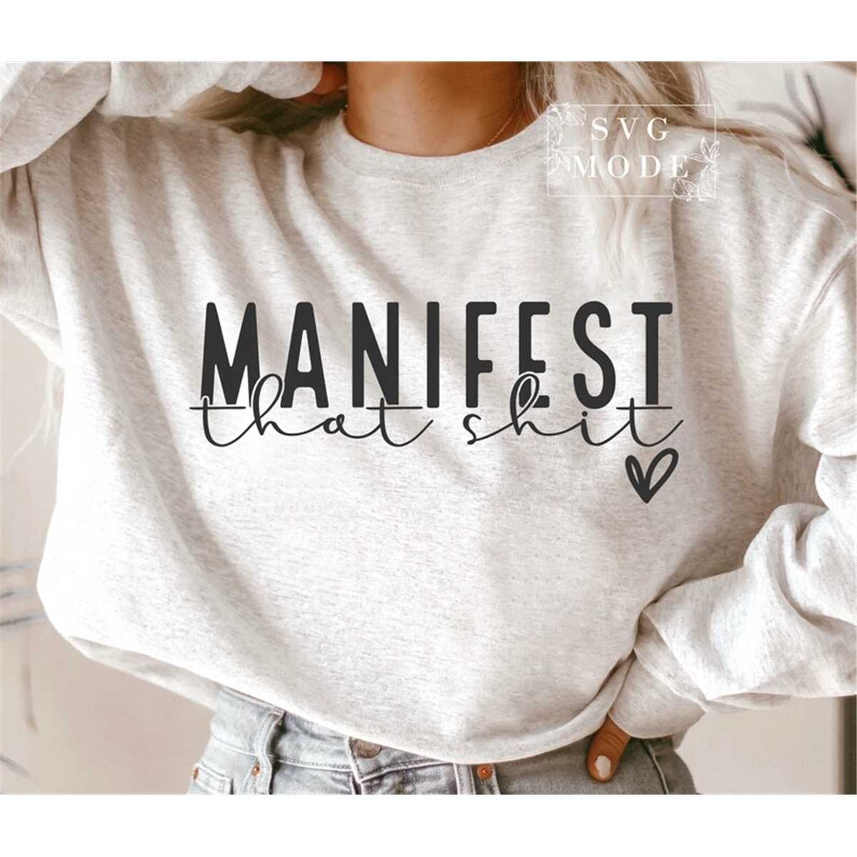 Manifest That Shit SVG PNG PDF, Law of Attraction Svg, Posit - Inspire ...