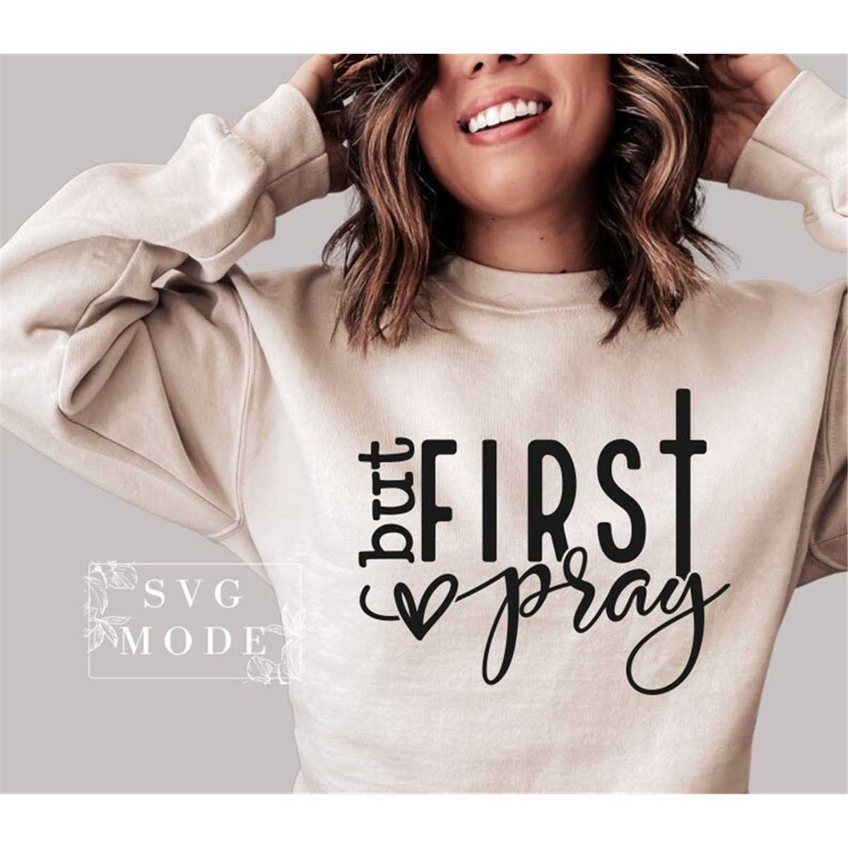 But First Pray Svg, But First Jesus Svg, Religious Svg, Fait | Inspire ...