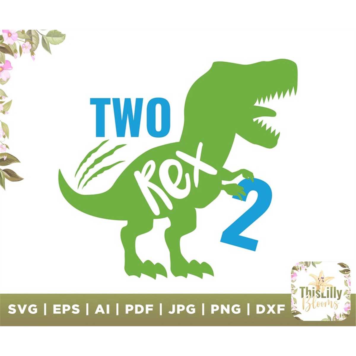 2 Rex Svg, Two Rex svg, Birthday svg, 2 Birthday svg, Birthd | Inspire ...