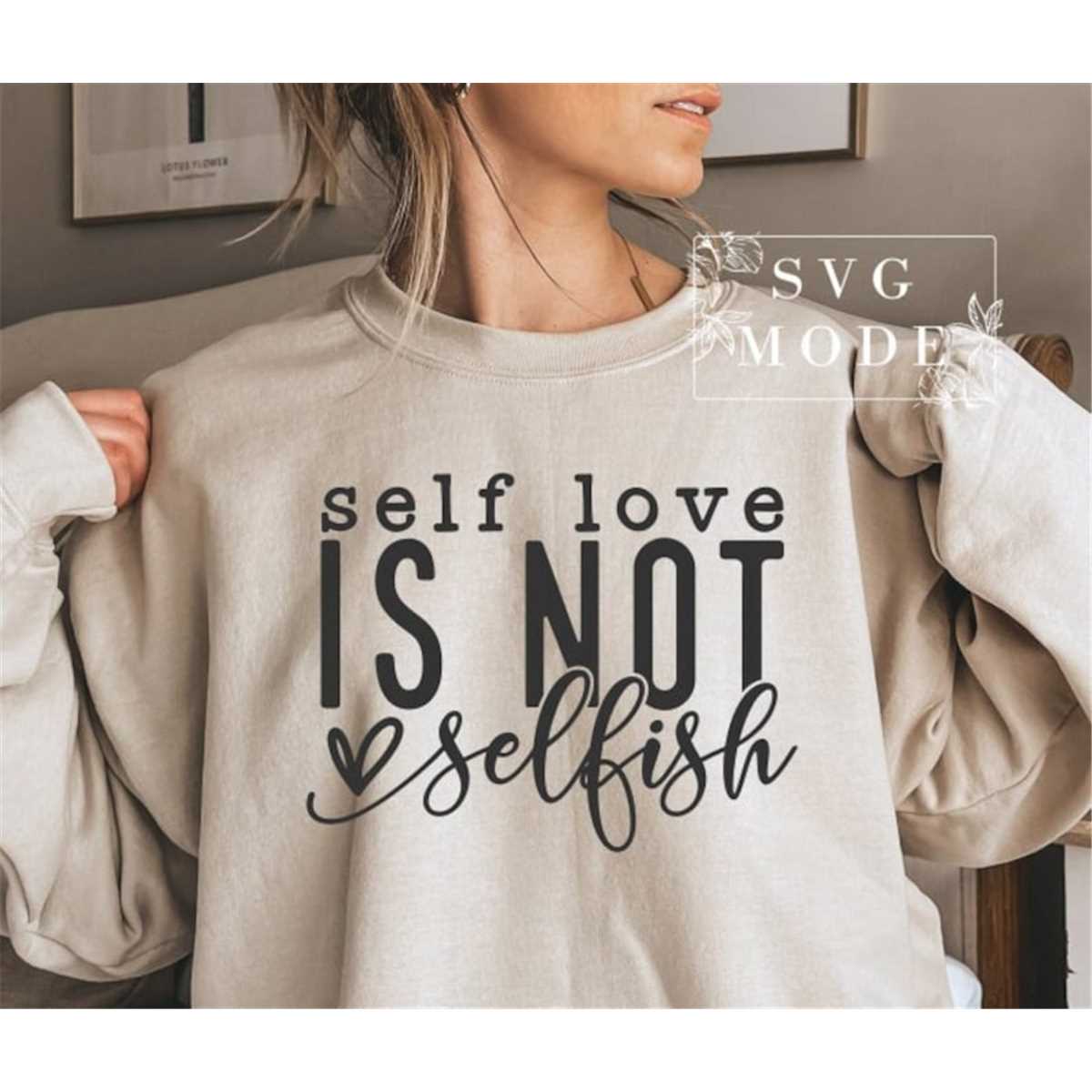 Self Love Is Not Selfish SVG PNG, Positive Svg, You Matter S - Inspire ...
