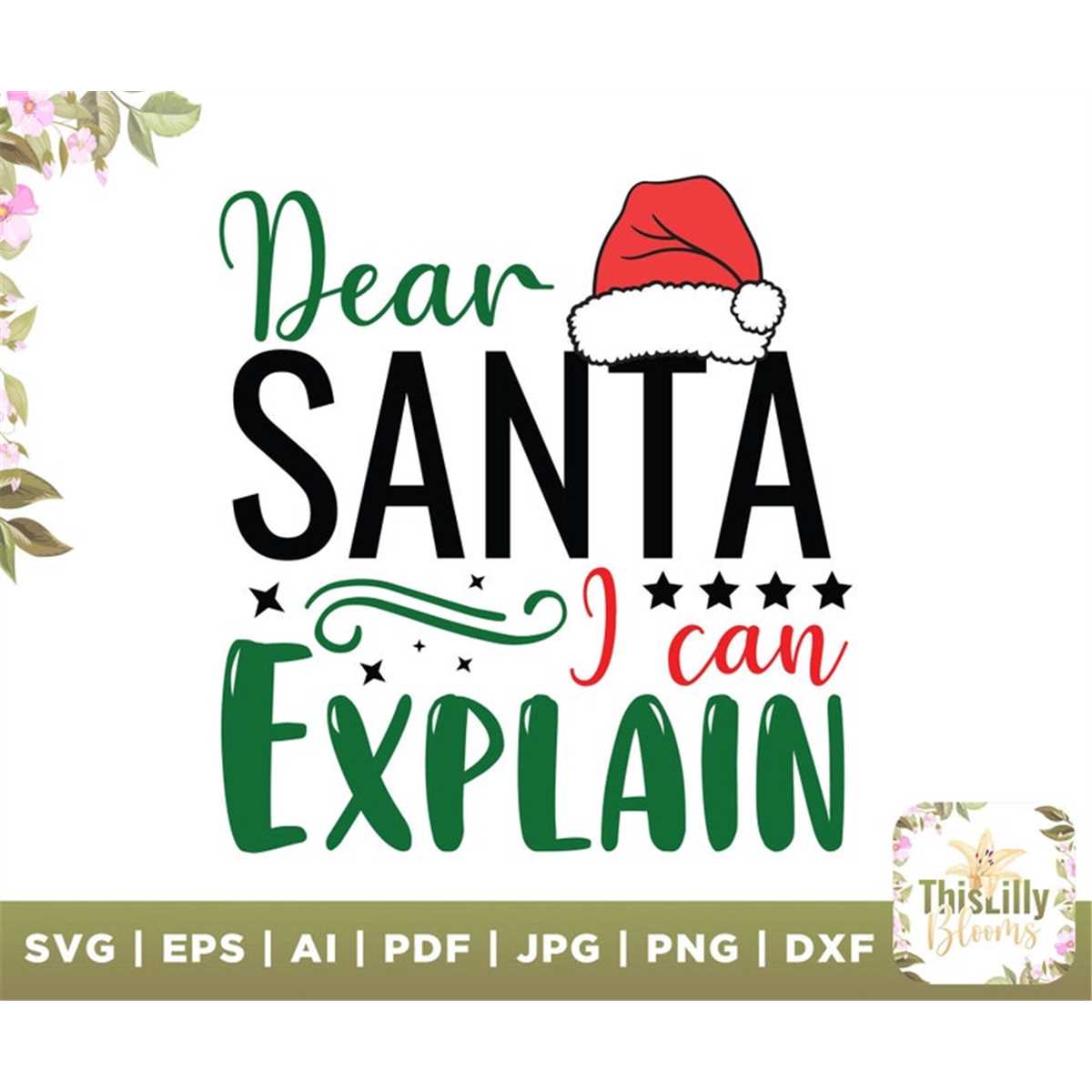 Dear Santa I Can Explain svg, Cute Christmas svg, christmas - Inspire ...