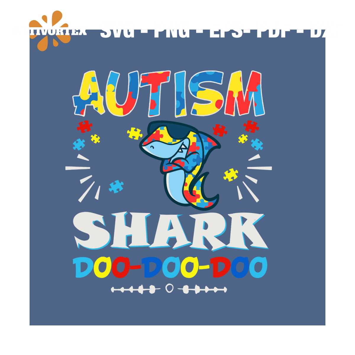 Autism Shark Doo Doo Svg, Autism Svg, Autism Awareness Day S | Inspire ...