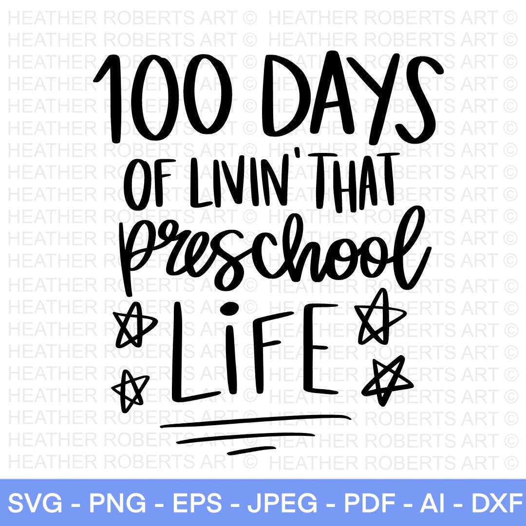 100 Days of School SVG, Preschool Grade SVG, 100th Day of Sc - Inspire ...