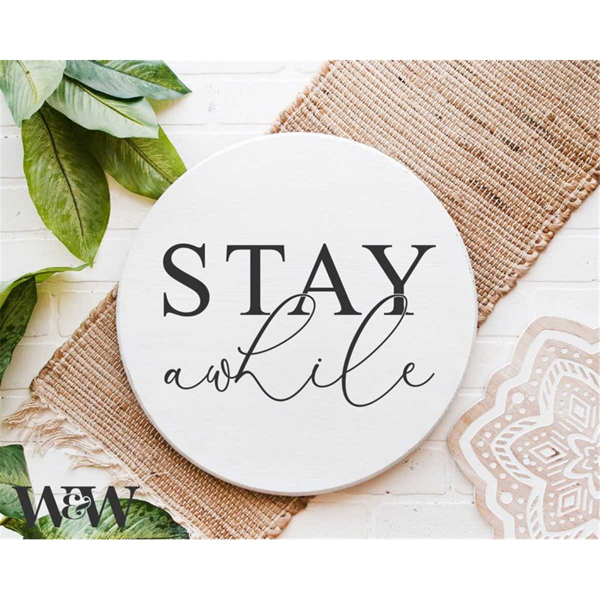 Stay Awhile SVG | Round Farmhouse Sign SVG | Welcome Sign SV | Inspire ...