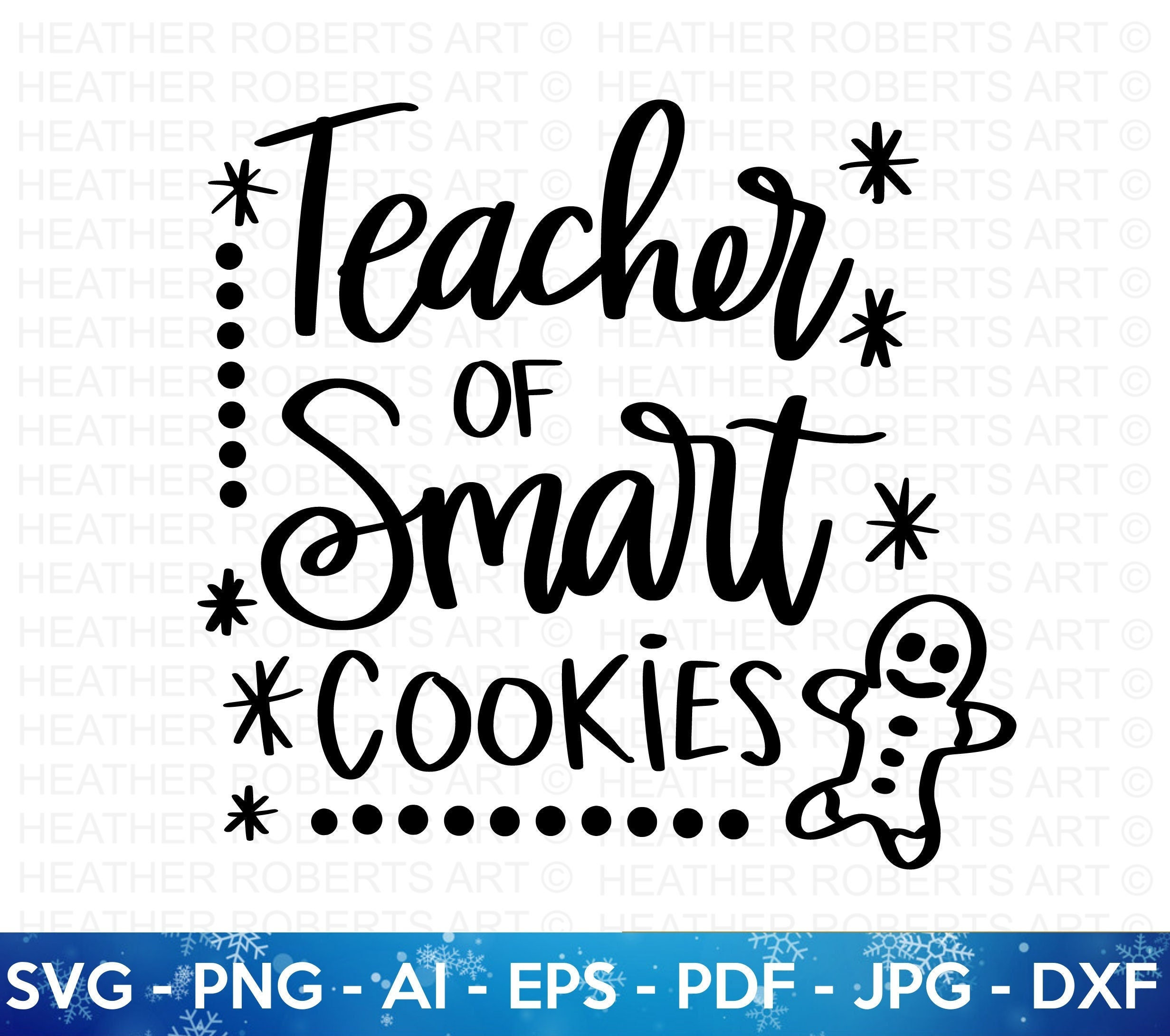 Teacher of Smart Cookies SVG, Teachers SVG, Teacher Life SVG | Inspire ...