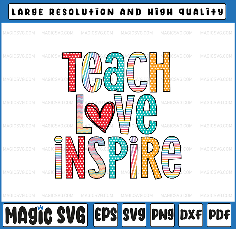 Teach Love Inspire Png, First Day Of School Png Teachers, Te | Inspire ...