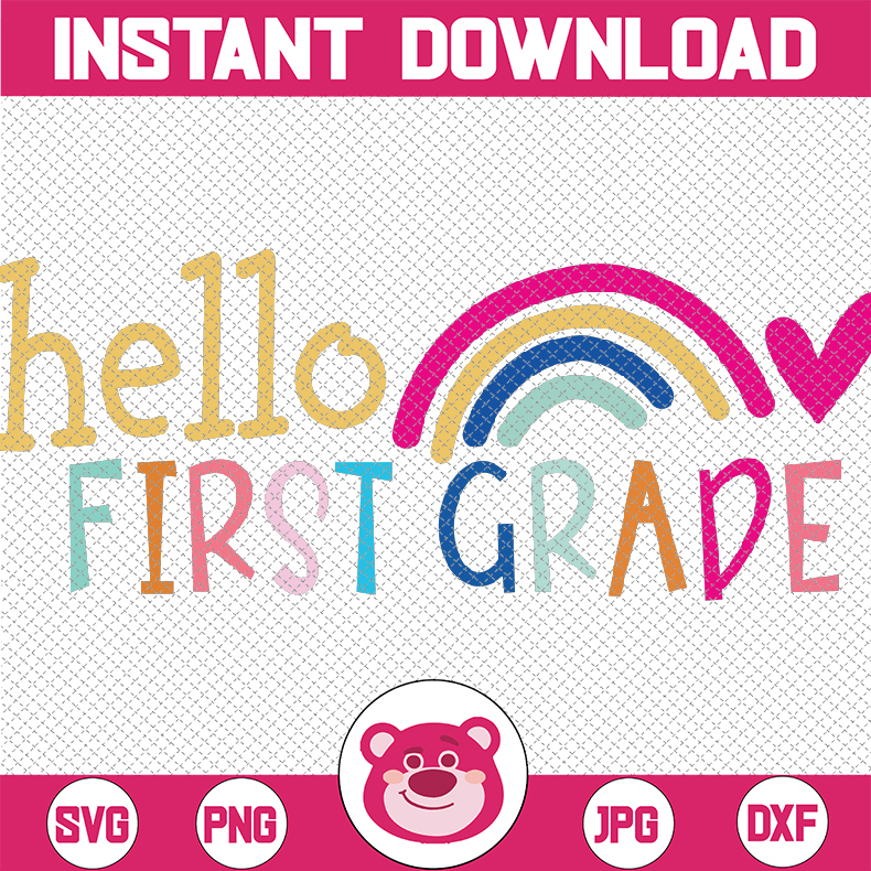 Hello First Grade Svg, Hello First Grade Rainbow Svg, First - Inspire ...