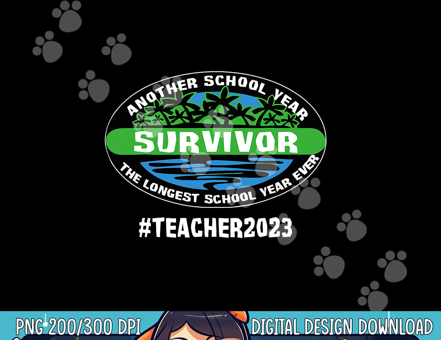 Cute School Year Survivor Teacher 2023 End Of School Year p | Inspire ...