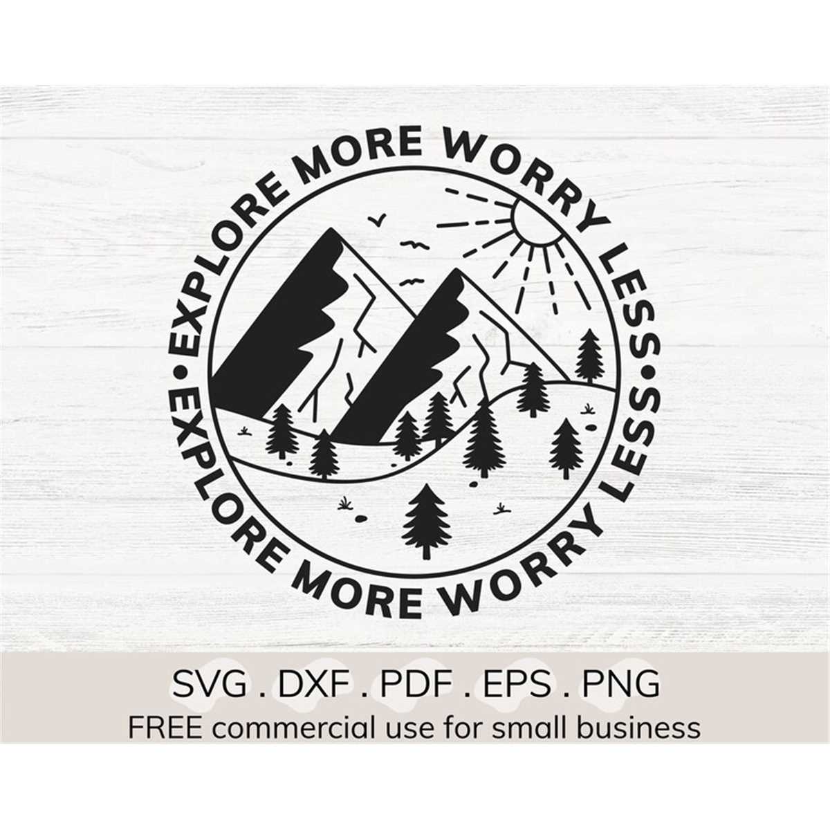 Explore more worry less svg, Camp life svg, Outdoors svg, Su - Inspire ...