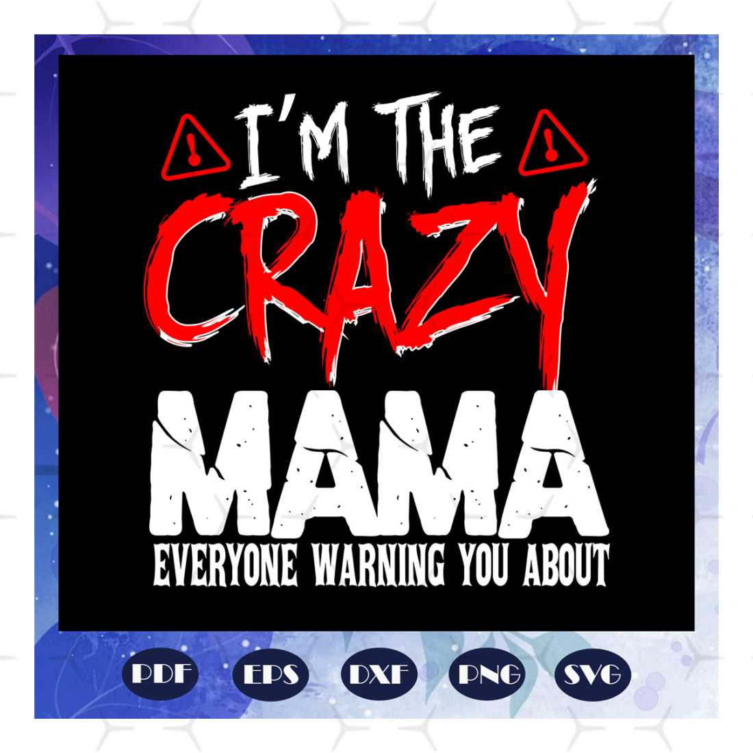 I am the crazy mama svg, mama svg, mothers day svg, mama lif | Inspire ...