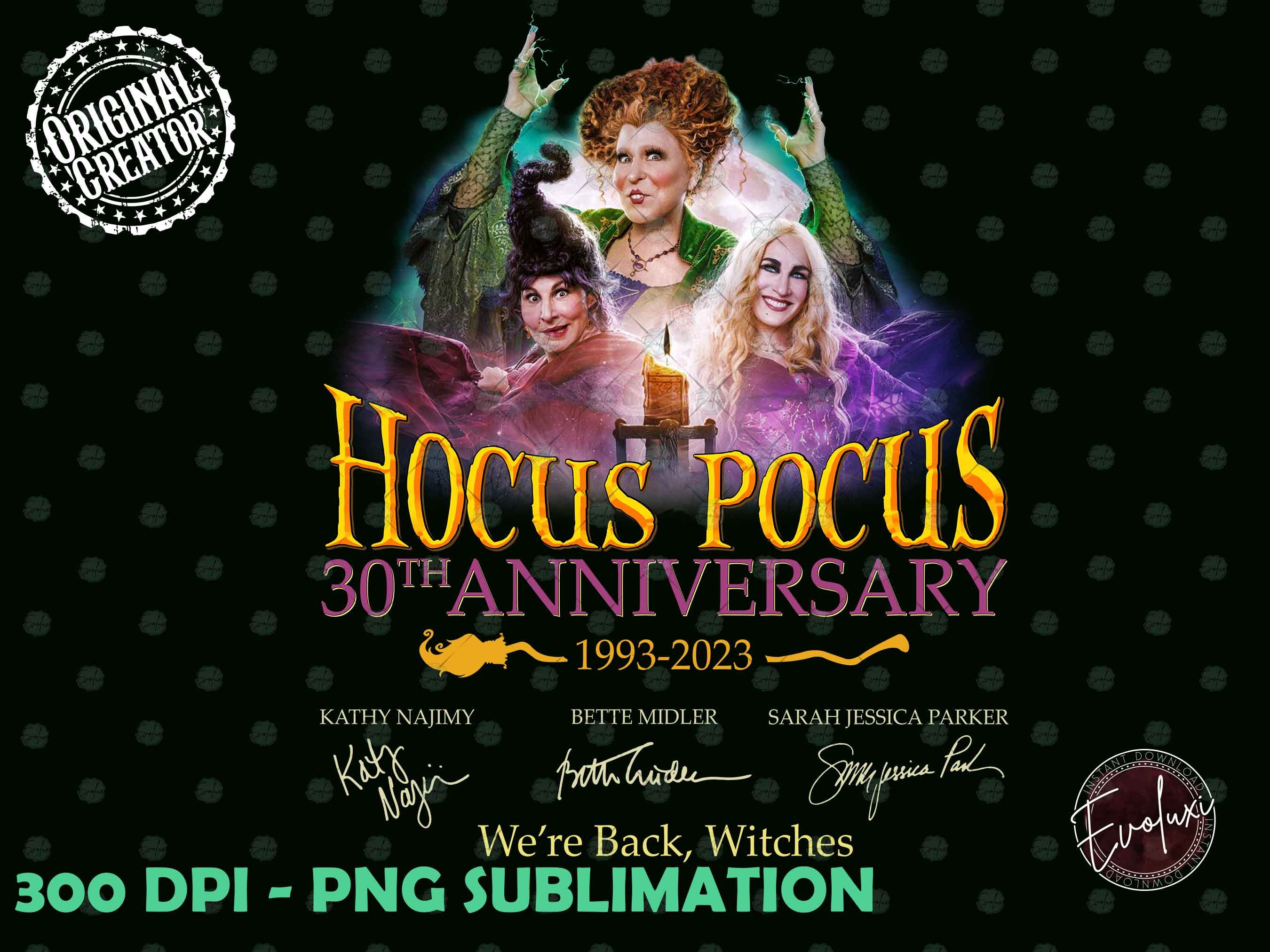 Hocus Pocus 30th Anniversary 1993-2023 PNG - Hocus Pocus Shi | Inspire ...