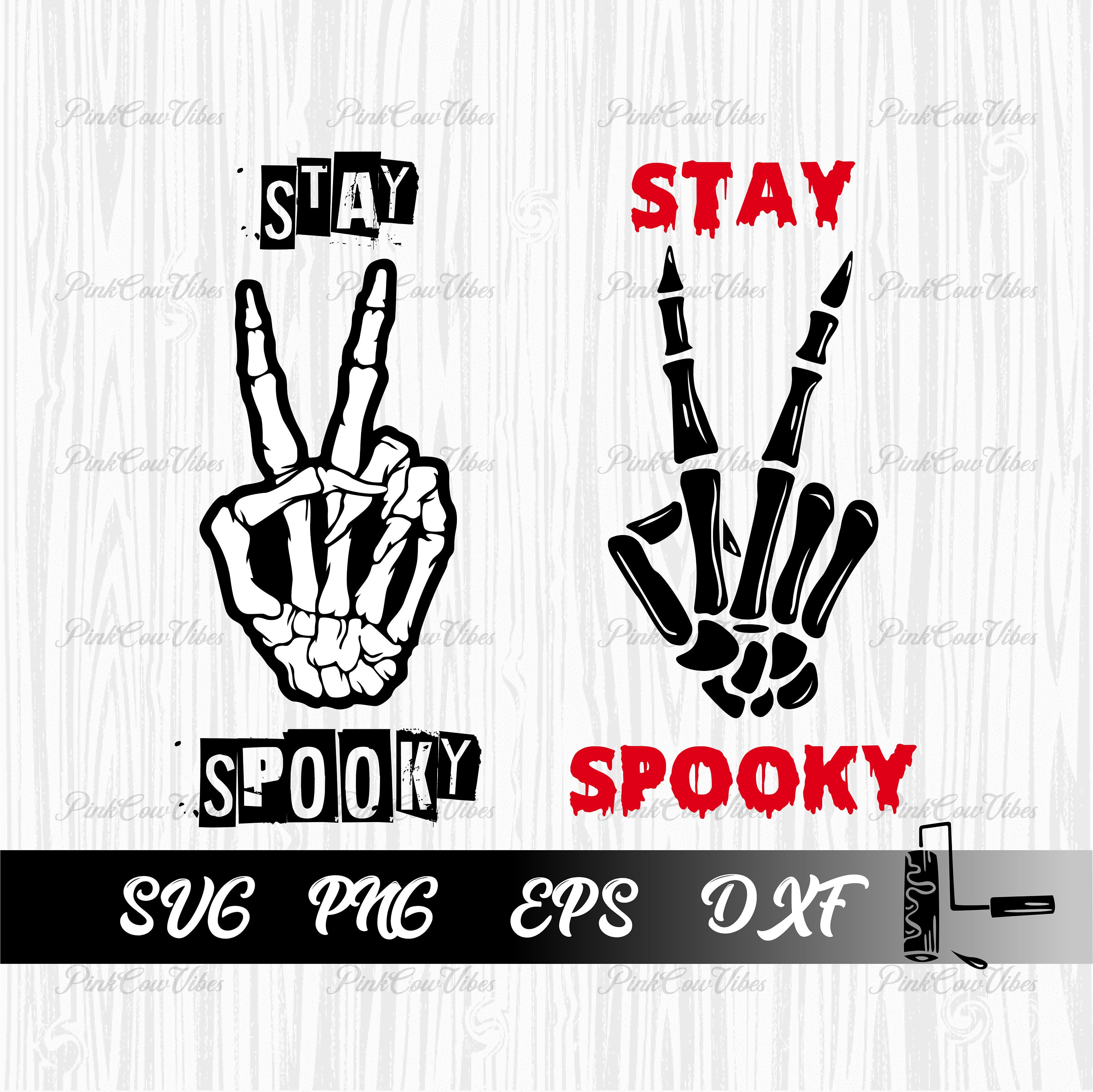 Stay Spooky Skeleton Hand SVG and PNG, Halloween Svg, Spooky | Inspire ...