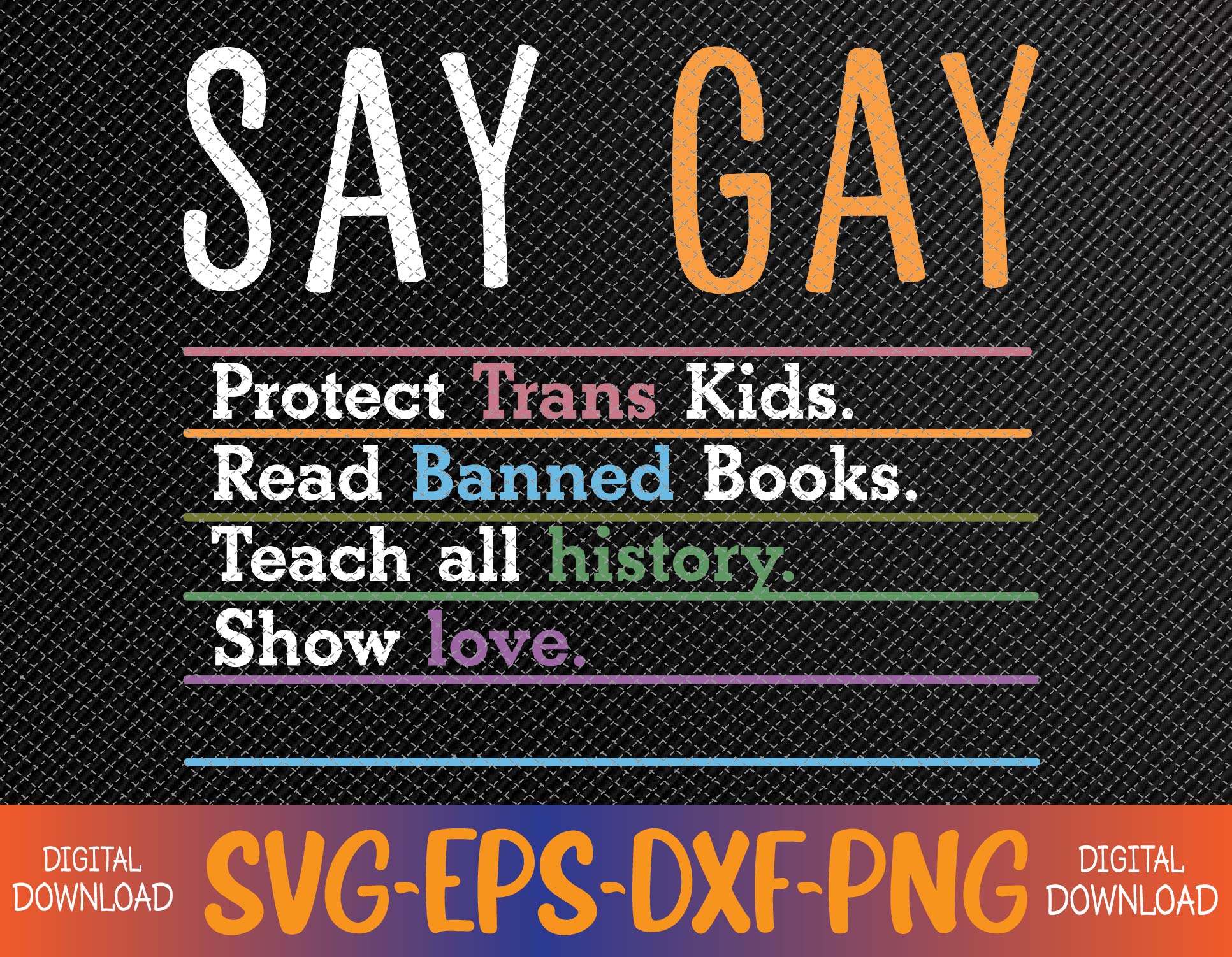 Say Gay Protect Trans Kids Read Banned Books Show Loves Cool | Inspire ...